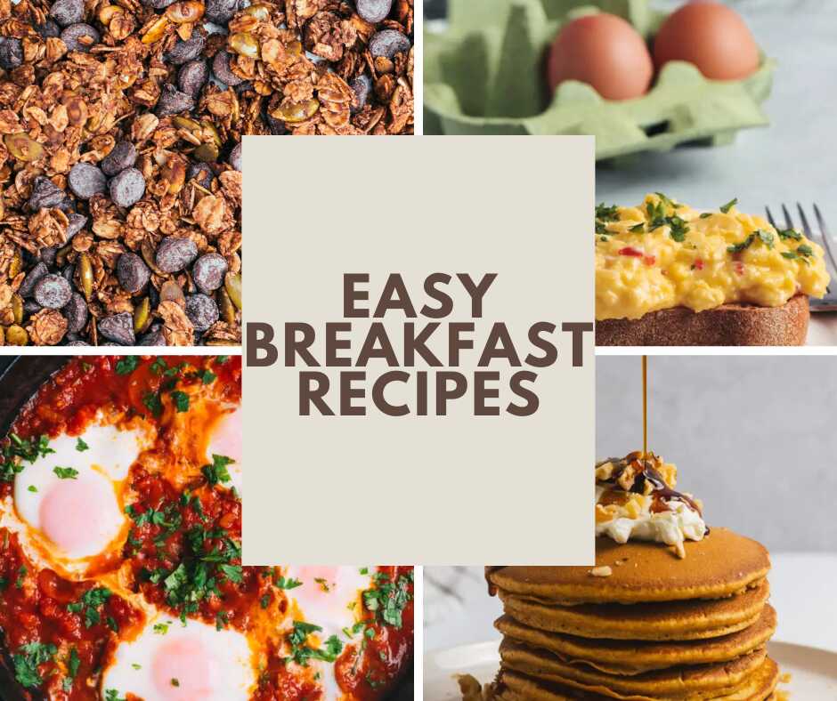 Easy Breakfast Recipes – Quick & Delicious Ideas for Every Morning ...